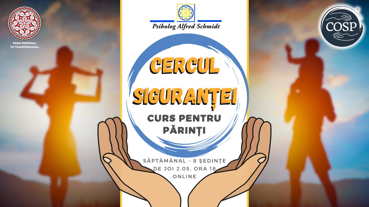 Cercul Siguranței: Curs pentru părinți și educatori